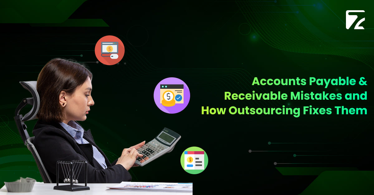 Top Accounts Payable and Receivable Mistakes That Cost Money